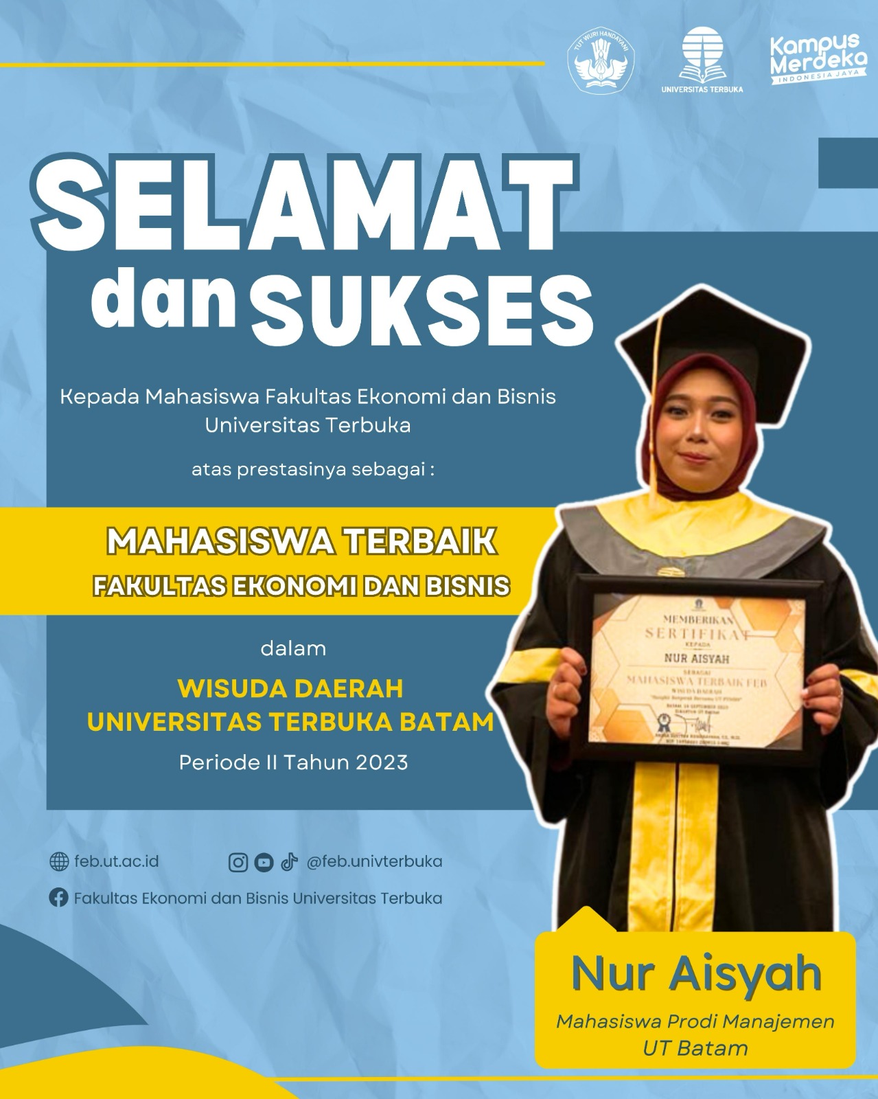 Nur Aisyah, lulusan Fakultas Ekonomi dan Bisnis Universitas Terbuka mencatatkan prestasi sebagai ...